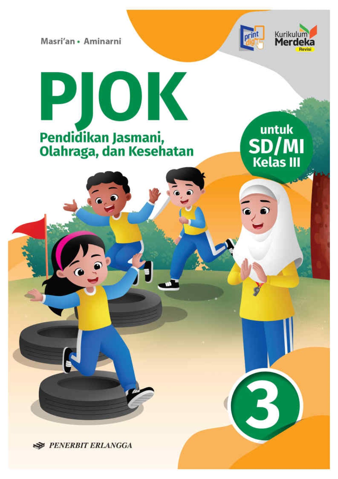 Pendidikan Jasmani, Olahraga, dan Kesehatan SD/MI Kelas 3 KM Revisi ...